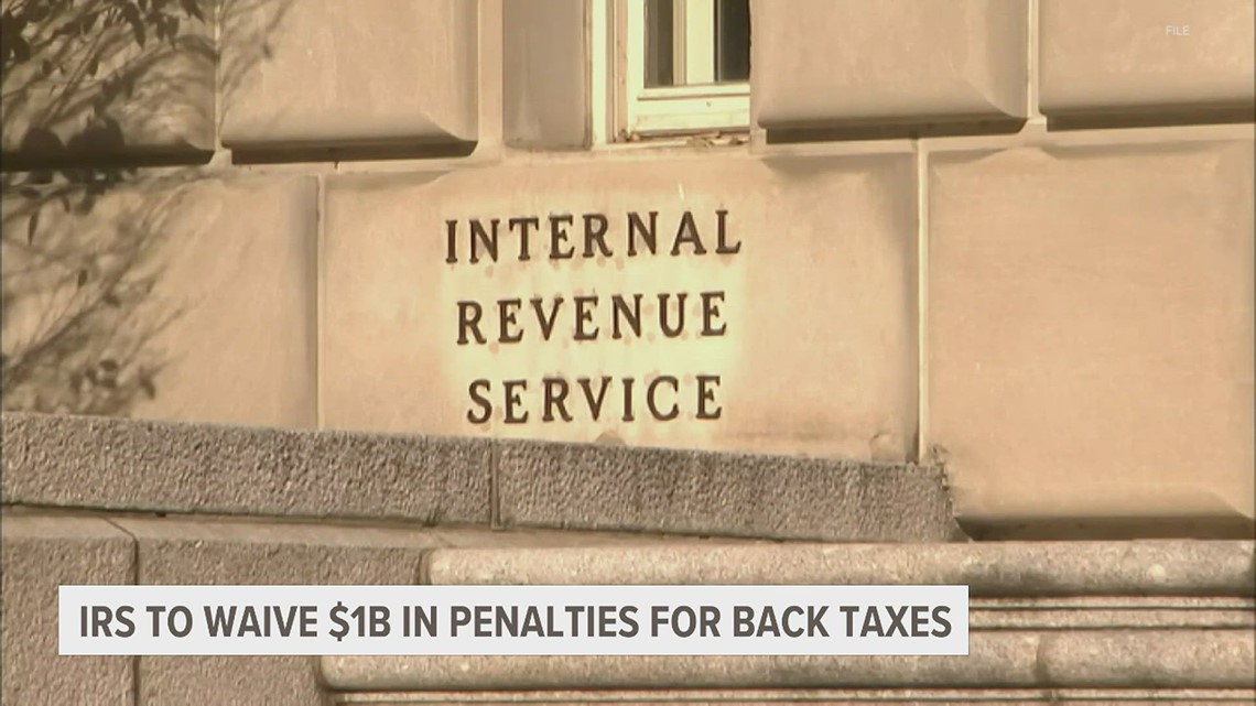 IRS waiving penalty fees and about a billion dollars in back taxes ...