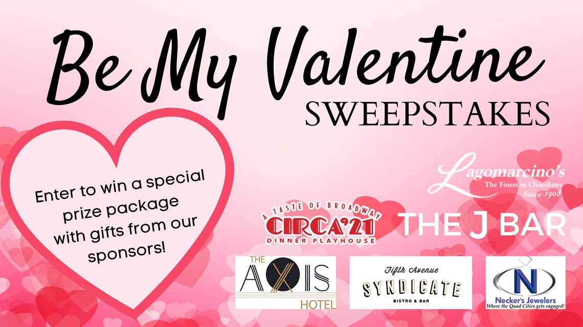 Be My Valentine Sweepstakes | wqad.com