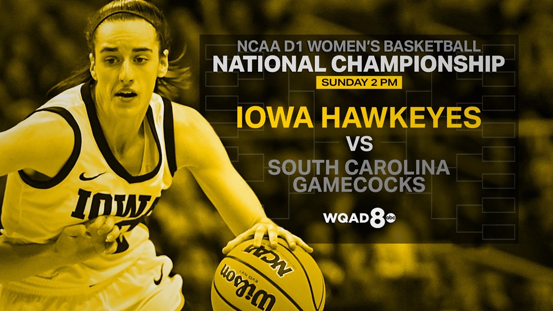 When to watch Iowa vs. South Carolina play for the NCAAW title | wqad.com