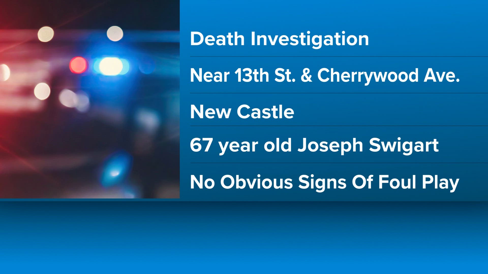 Investigation underway after 67-year-old man found dead in New Castle ...