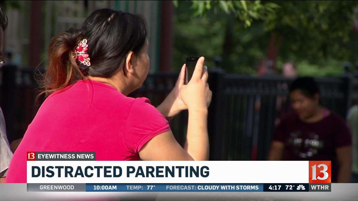 Distracted parenting: How it affects your kids | wthr.com