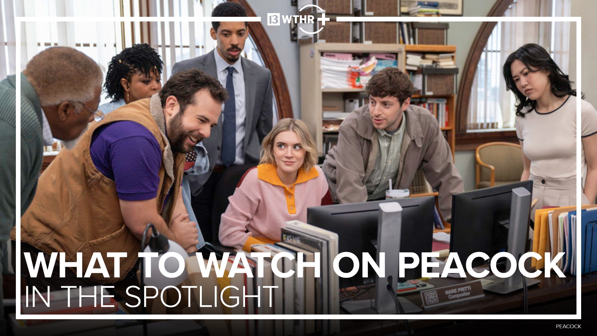 What to watch on Peacock this fall | In the Spotlight | wthr.com