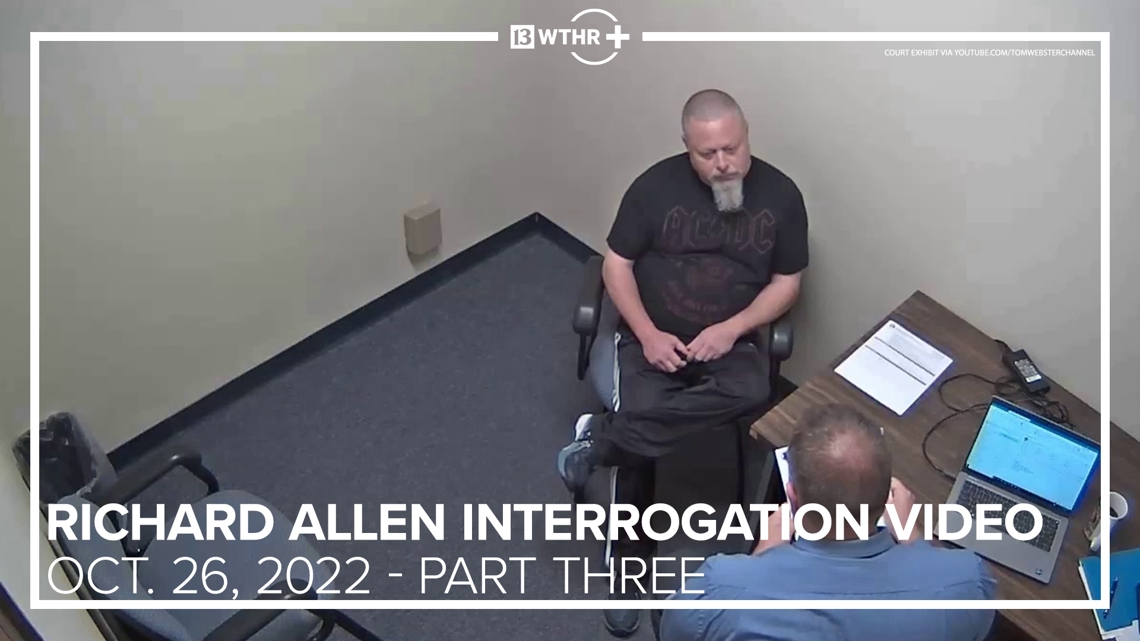 Delphi Murders Case | Richard Allen interrogation video | Oct. 26, 2022 (Part 3) | wthr.com
