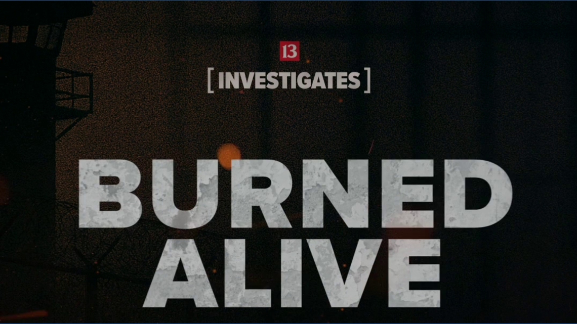 Previewing 'Burned Alive,' a 13 Investigates documentary | wthr.com