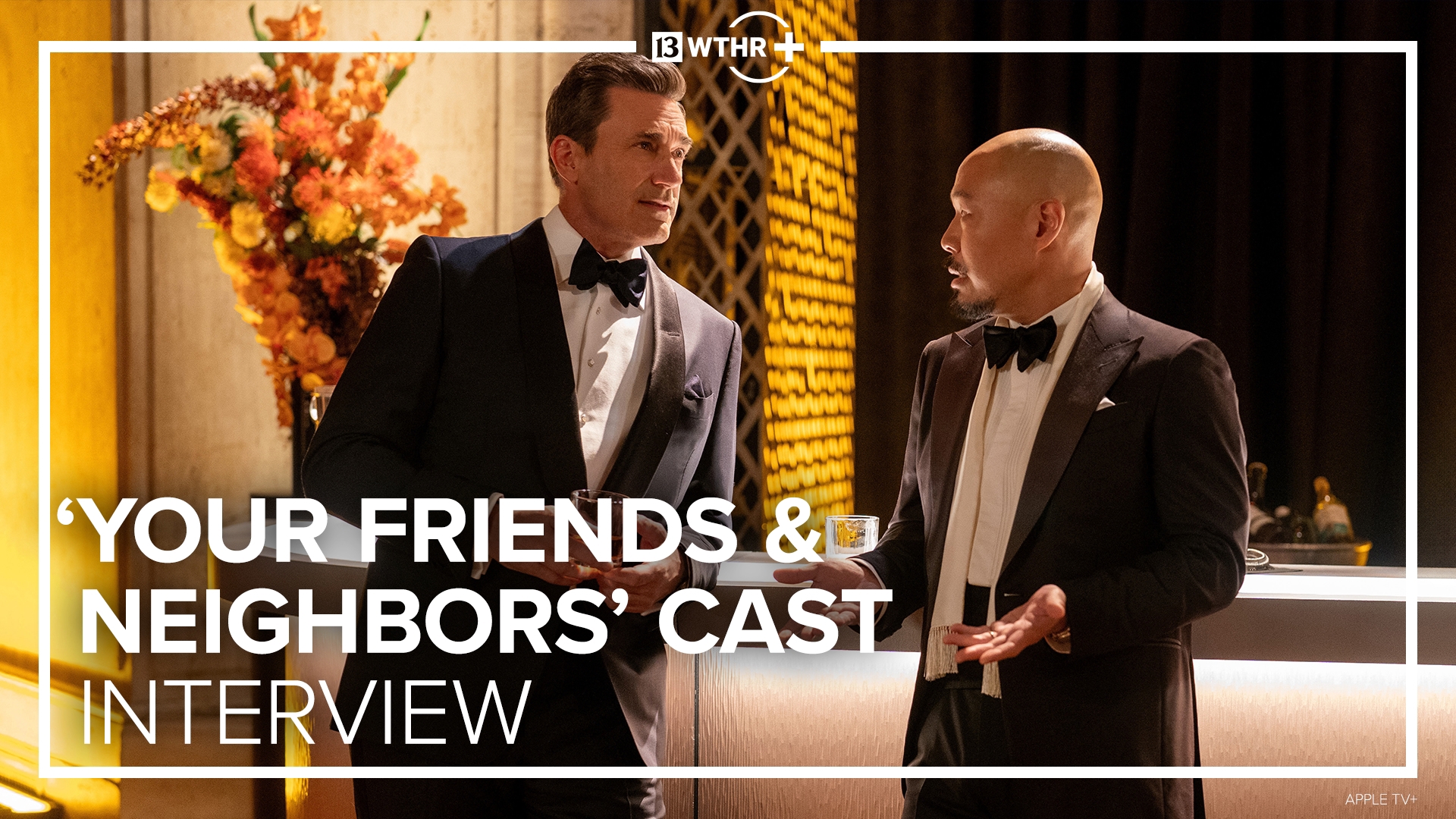 'Your Friends & Neighbors' creator, cast preview Jon Hamm-led Apple TV+ ...