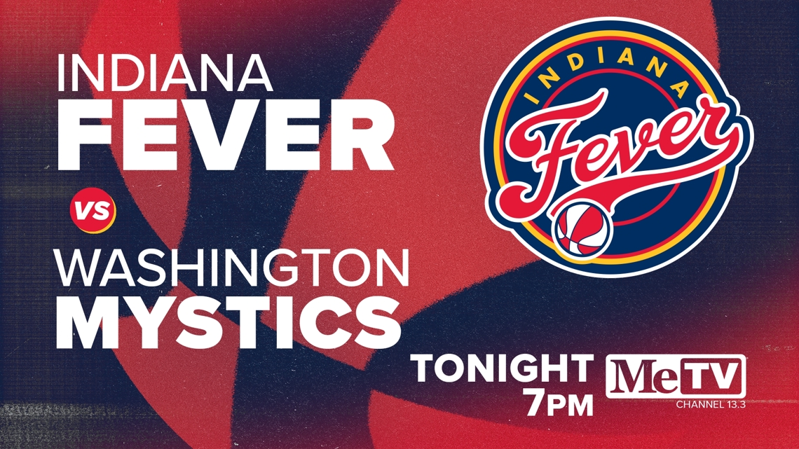 How to watch Fever vs. Mystics on June 3 | wthr.com