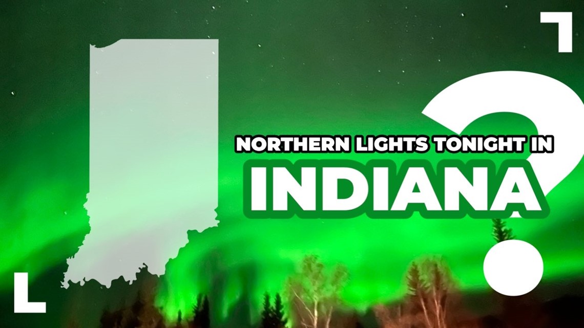 Will we be able to see the northern lights from Indiana tonight? | wthr.com