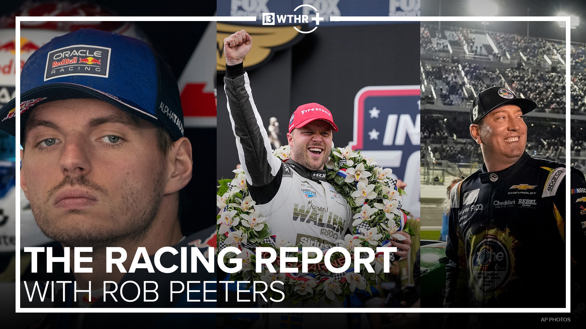 Verstappen's ultimatum, Indy 500 thriller, Coping without Kyle Busch ...