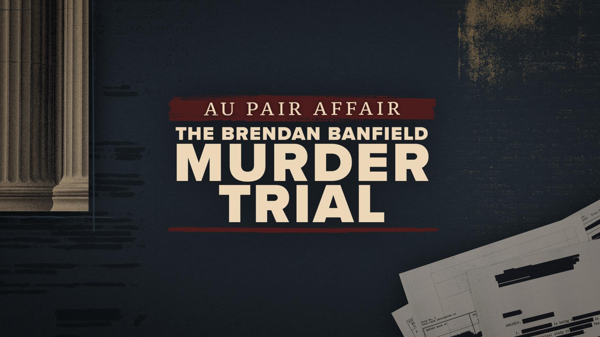 LIVE | Au Pair Affair: The Brendan Banfield Murder Trial | wqad.com