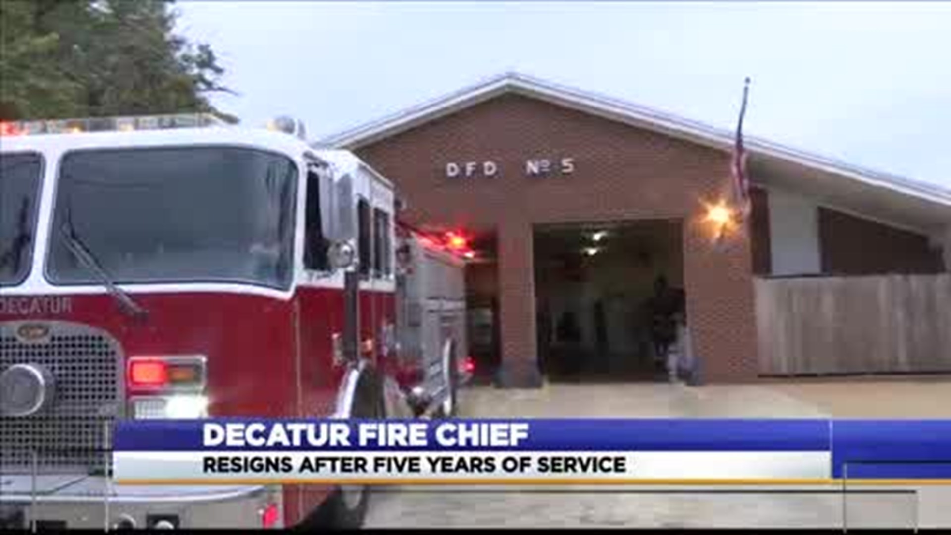 Decatur Fire Chief resigns after five years of service | rocketcitynow.com