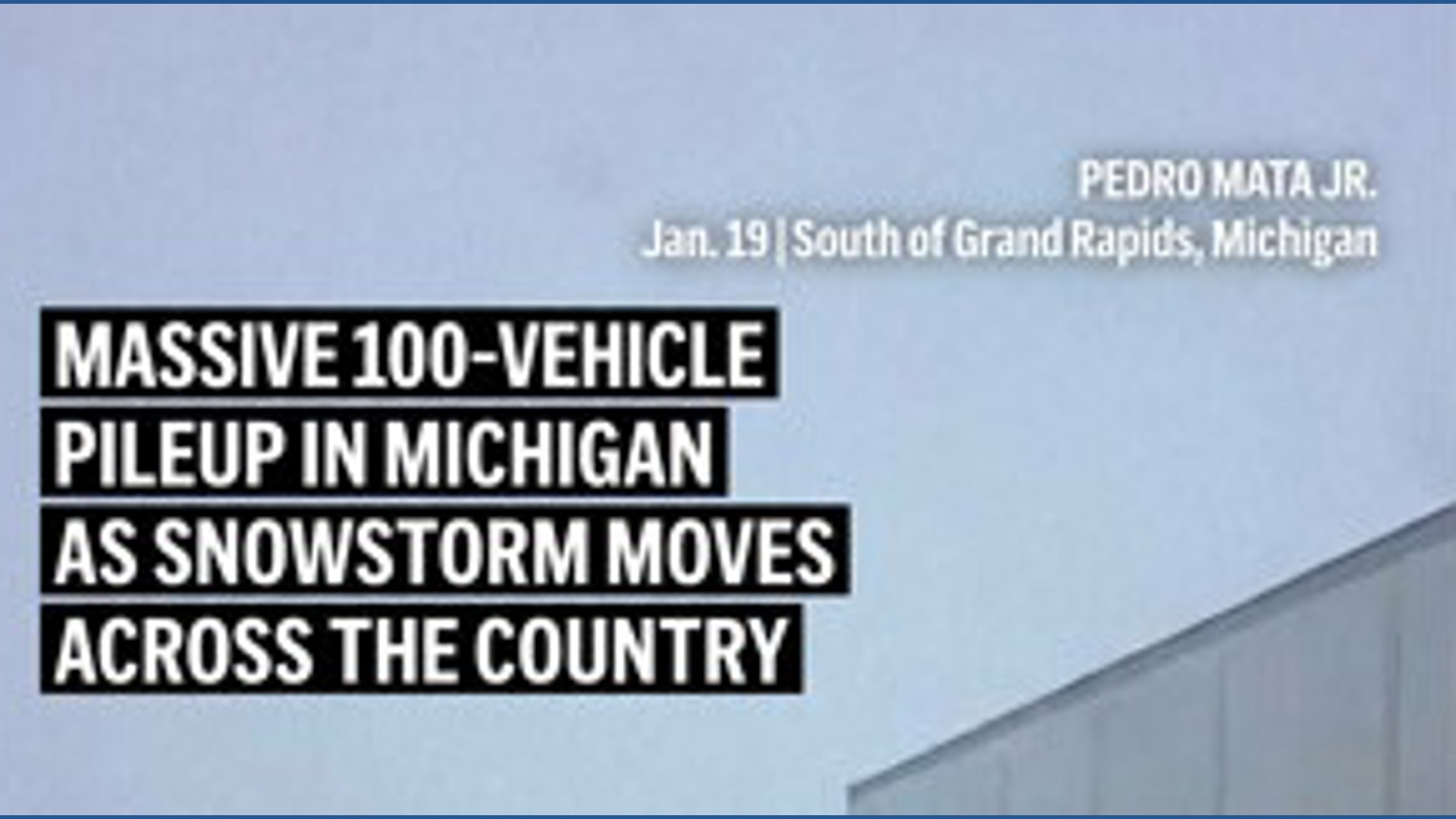 Massive 100-vehicle pileup in Michigan as snowstorm moves across the ...