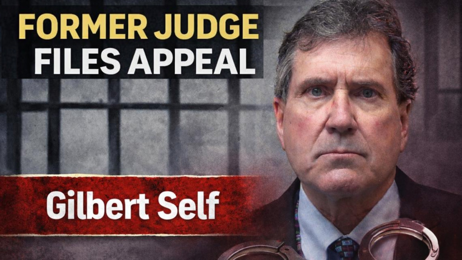 Motion seeks to shorten former Judge Self's 12-year sentence for ...