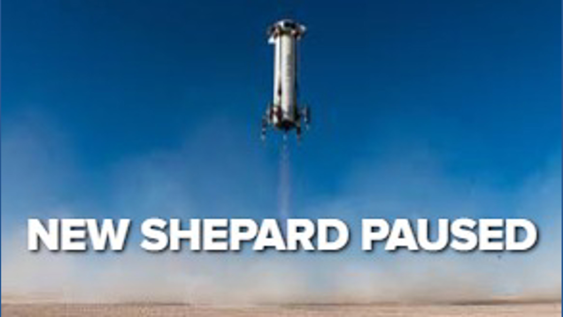 Blue Origin pauses New Shepard flights for 2 years to focus on lunar ...