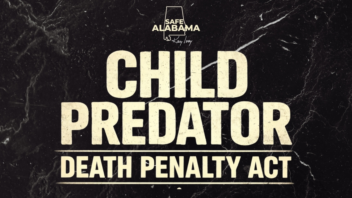 Governor Ivey urges swift passage of Child Predator Death Penalty Act ...