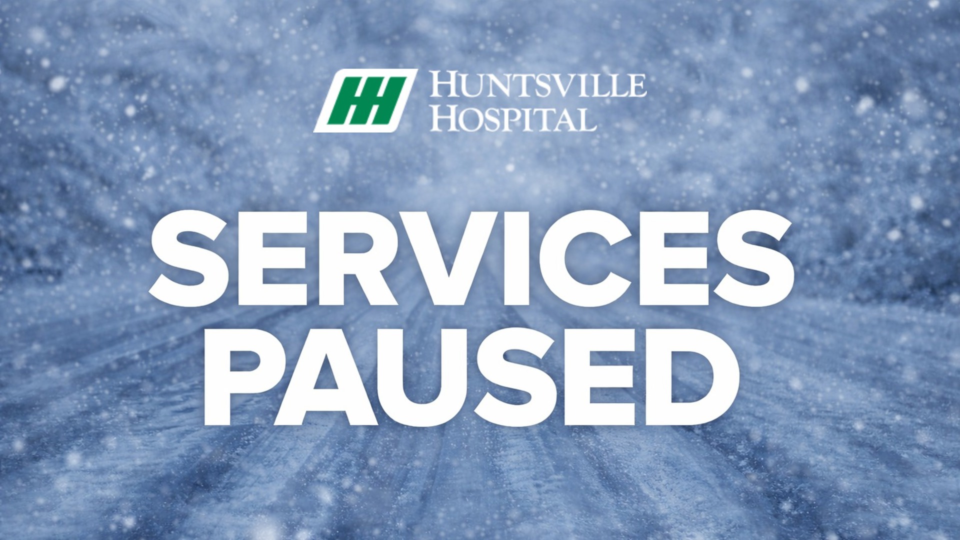 Huntsville Hospital System closes facilities, curtails service due to ...
