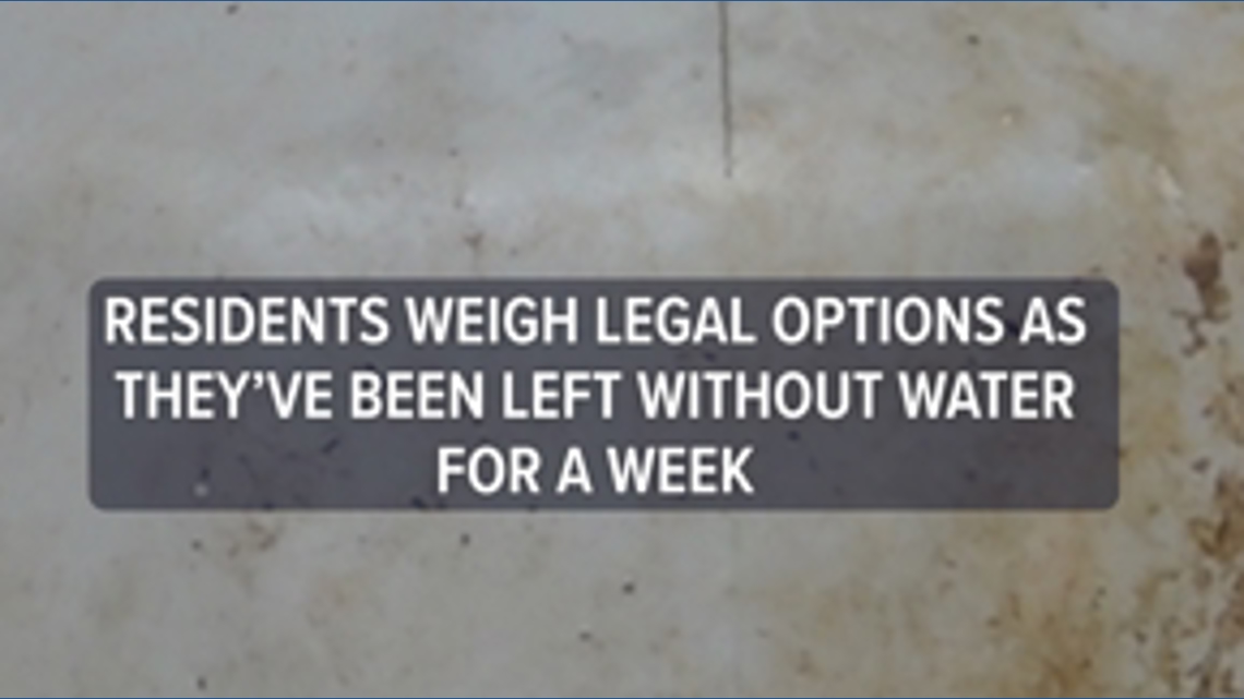 Residents weigh legal options as they've been left without water for a ...