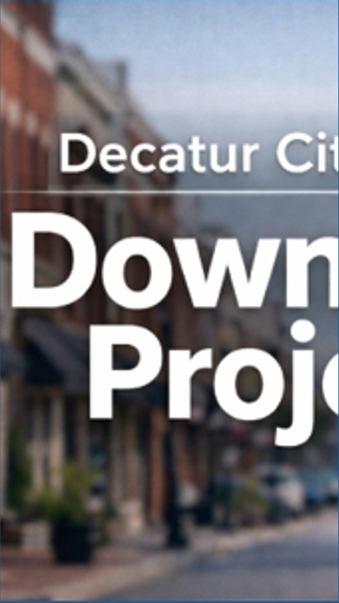 Decatur council meeting Tuesday focuses on downtown projects and long ...