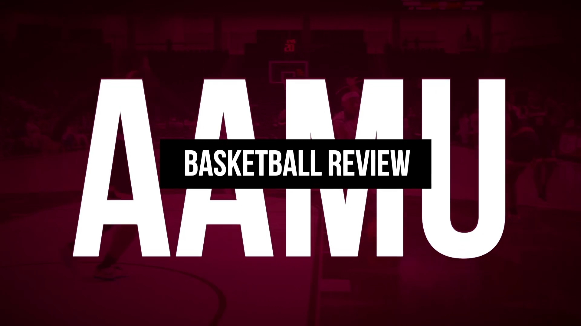 AAMU Basketball Review (1/26/25) | rocketcitynow.com