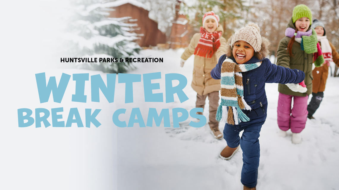 Huntsville offers winter break camps for students | rocketcitynow.com