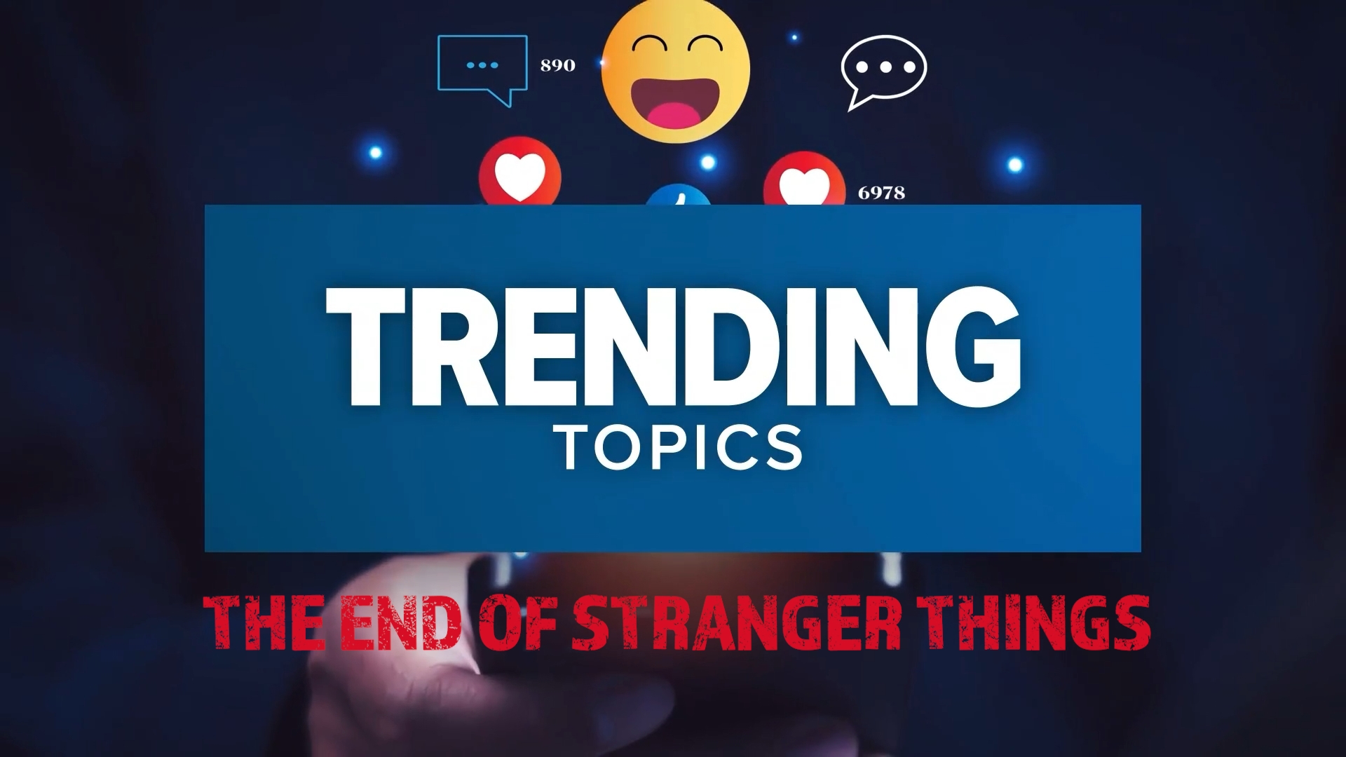 Trending Topics XL: The End of Stranger Things | rocketcitynow.com